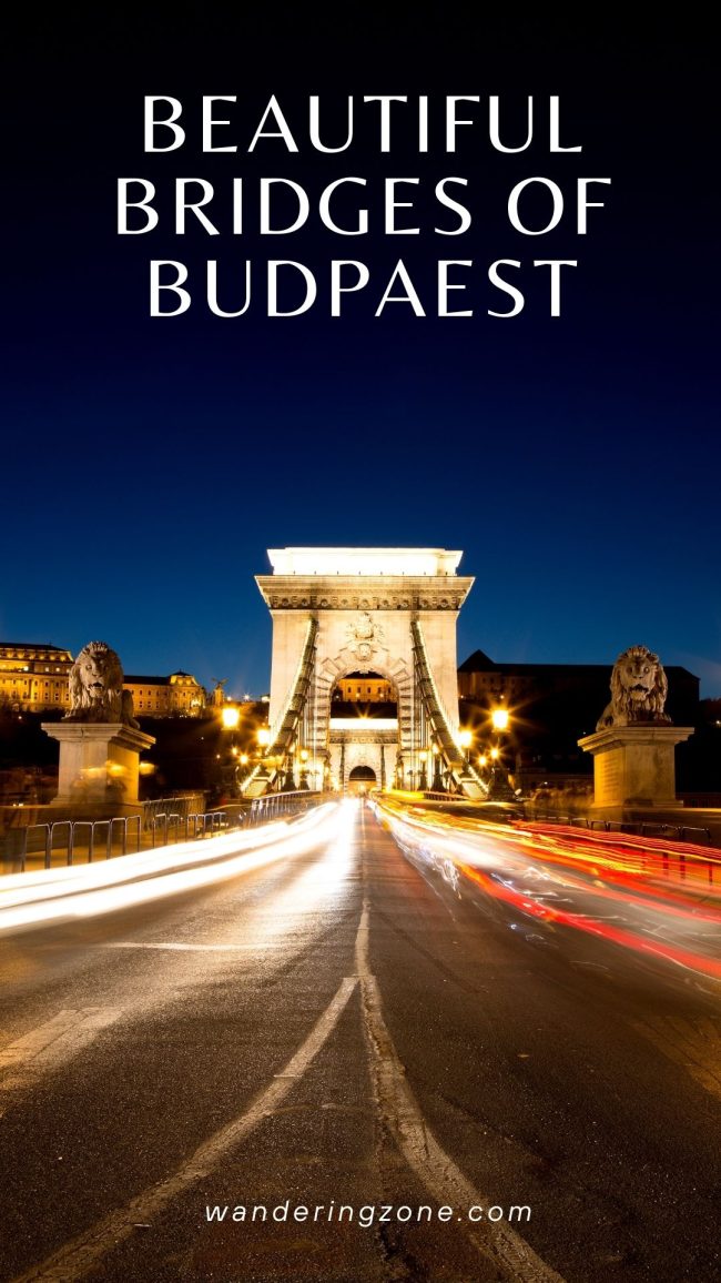 7 Bridges in Budapest Hungary - What to know about the Budapest bridges