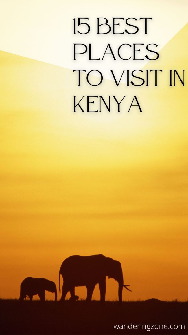 15 Best Places to Visit in Kenya | Wandering Zone