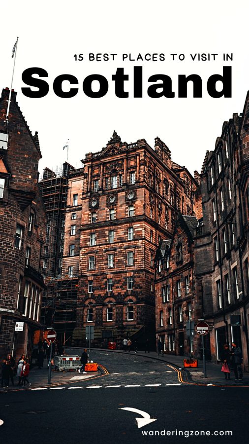 15 Best Places to Visit in Scotland - Things to do in Scotland | WZ