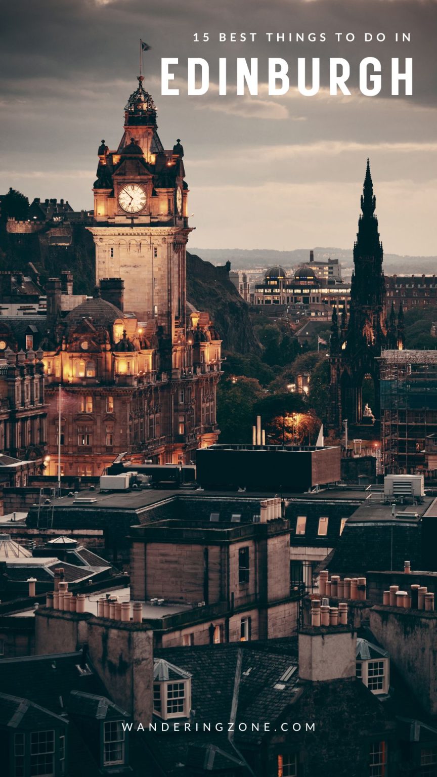 15 Best Things to do in Edinburgh Scotland | Wandering Zone