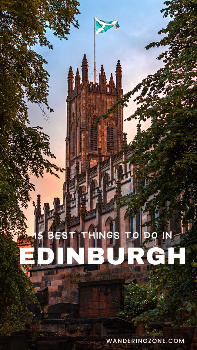 15 Best Things to do in Edinburgh Scotland | Wandering Zone