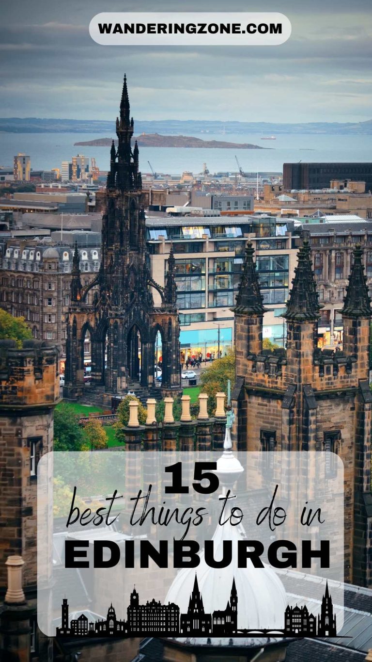 15 Best Things to do in Edinburgh Scotland | Wandering Zone