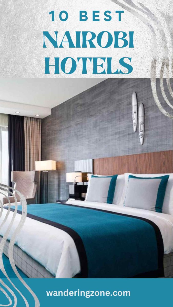 10 Best Nairobi Hotels - Great Hotels in Nairobi Kenya | WZ