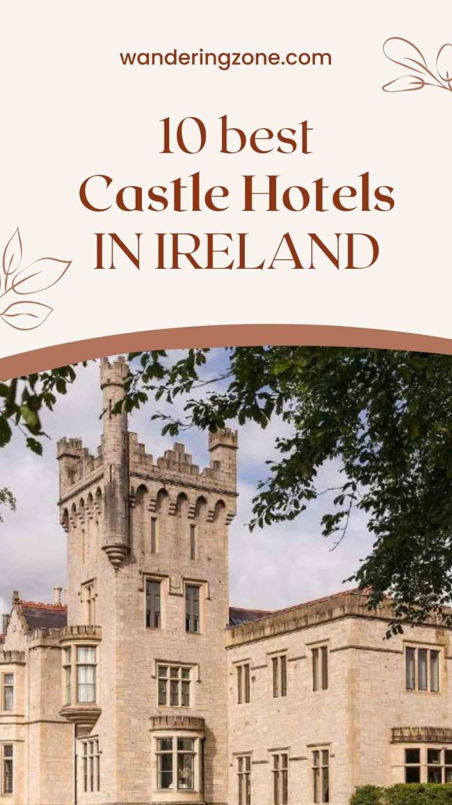 10 Most Beautiful Castle Hotels in Ireland | Wandering Zone