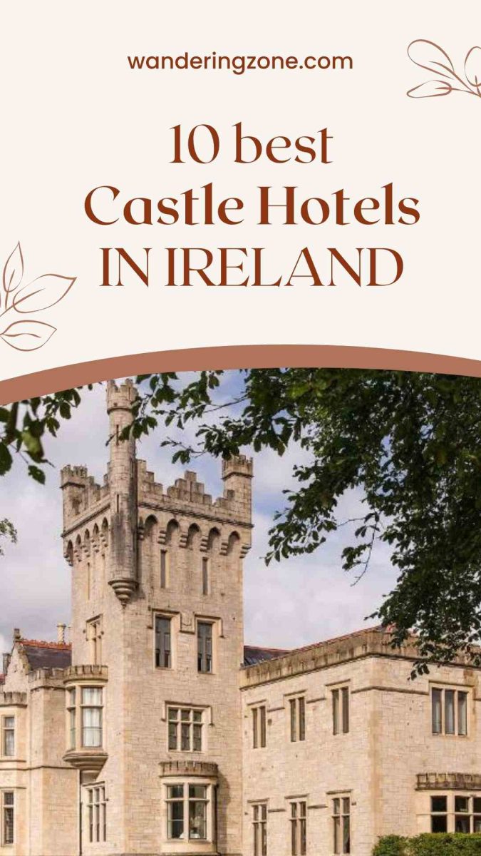 10 Most Beautiful Castle Hotels in Ireland | Wandering Zone